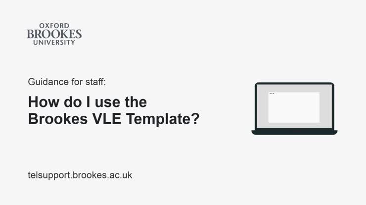 How do I use the Brookes VLE template? (video)