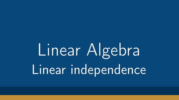 Linear independence (2)