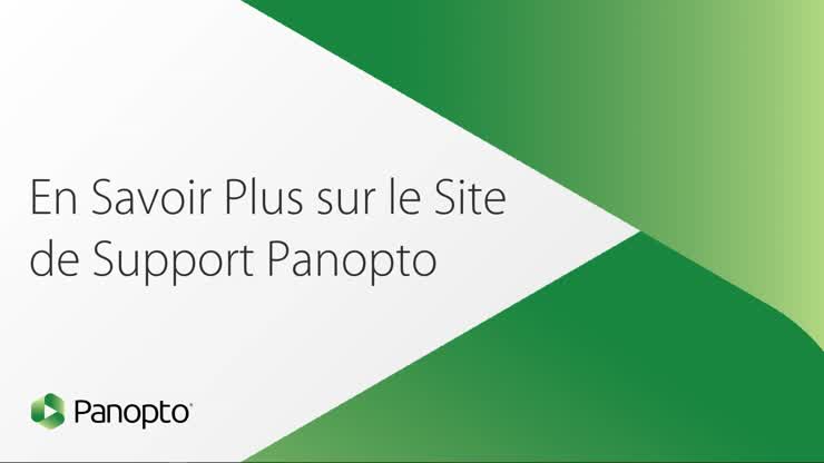En savoir plus sur le site de support Panopto
