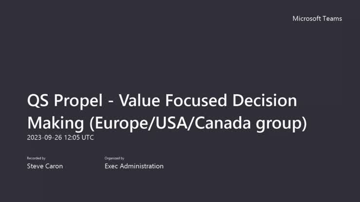 QS Propel - Value Focused Decision Making (Europe_USA_Canada group)-20230926_130453-Meeting ...