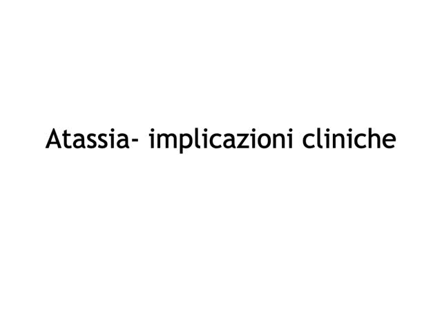 Atassia - implicazioni cliniche. Introduzione. 2020