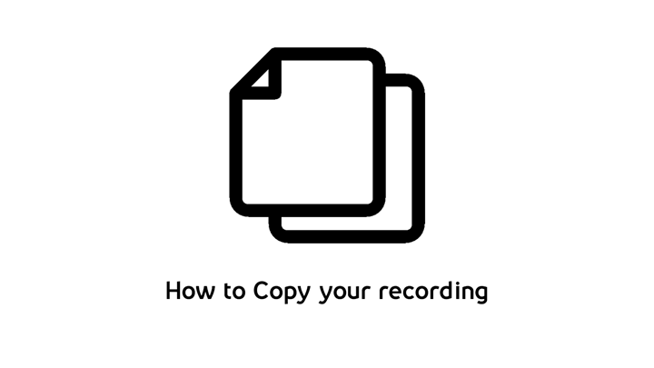 Copying your Recordings