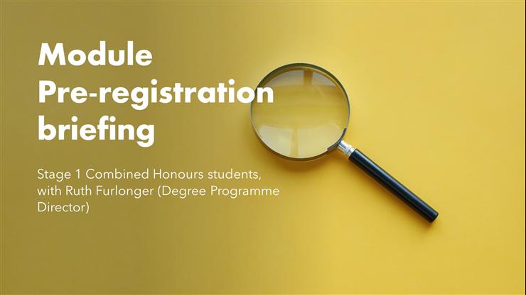 Module pre-registration briefing for current Stage 1 students Combined ...