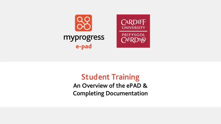 Cardiff Student Training - Overview of the ePAD & Completing Documentation