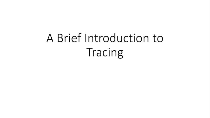 An Introduction to Tracing