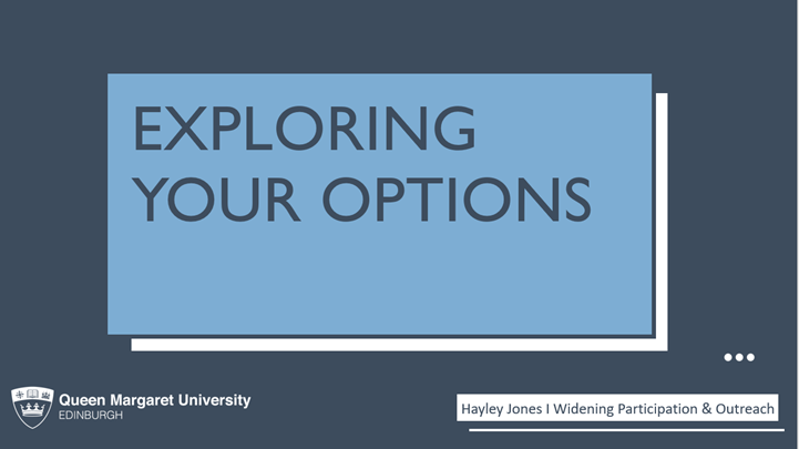 Exploring Your Options