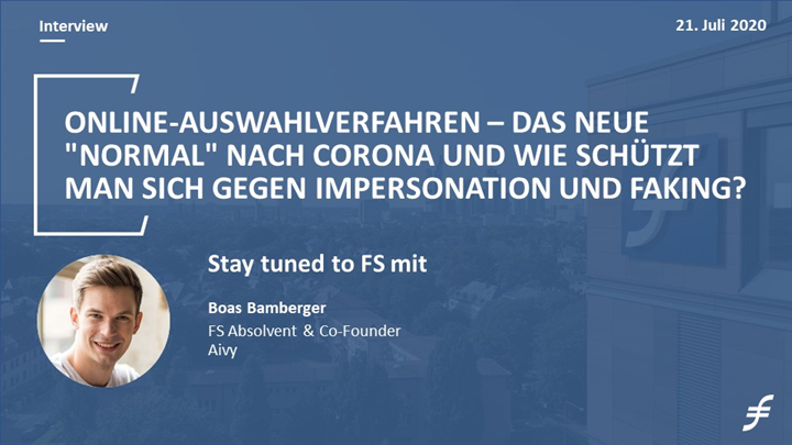 Stay tuned to FS | Interview mit Boas Bamberger: "Online-Auswahlverfahren – Das neue "Normal ...