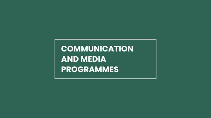 Communication and Media programmes