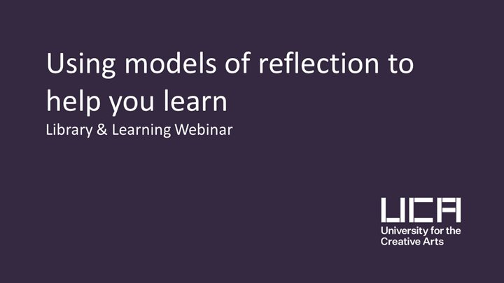 Webinar - Using models of reflection to help you learn