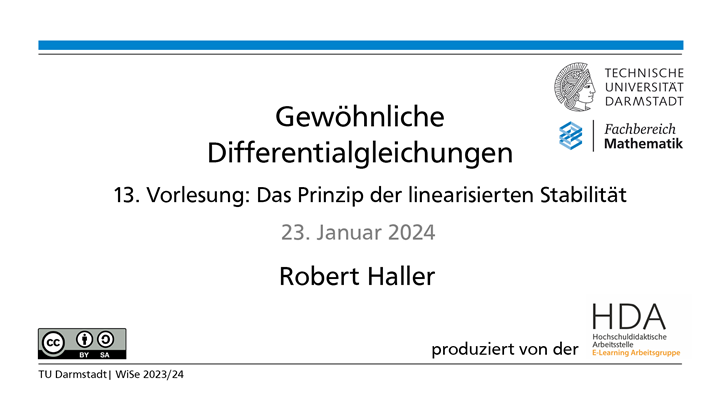 Vorlesung 13: Das Prinzip der linearisierten Stabilität | Dr. Robert Haller