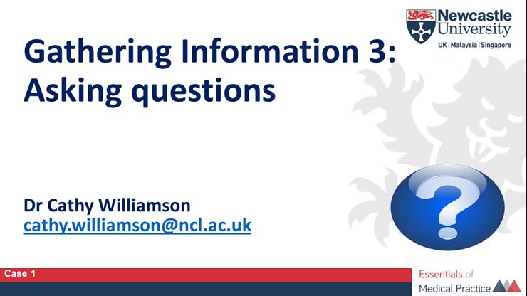 Gathering information 3: Asking Questions