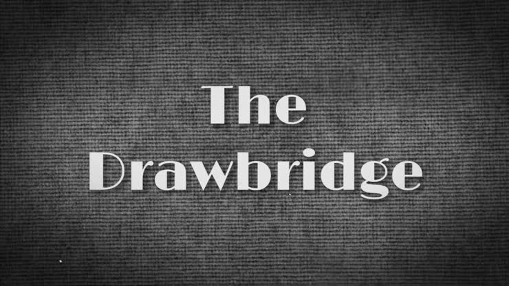 The Drawbridge