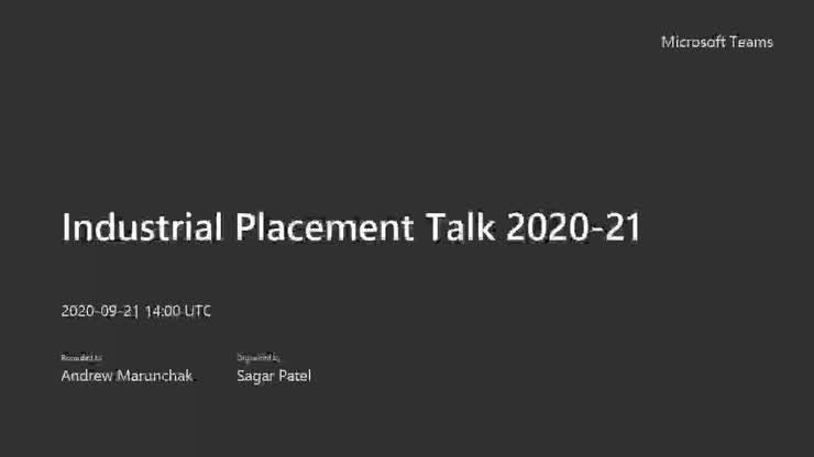 Industrial Placement Talk 2020-21