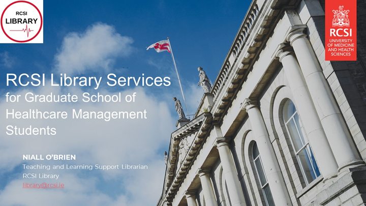 RCSI Library Services for Graduate School of Healthcare Management