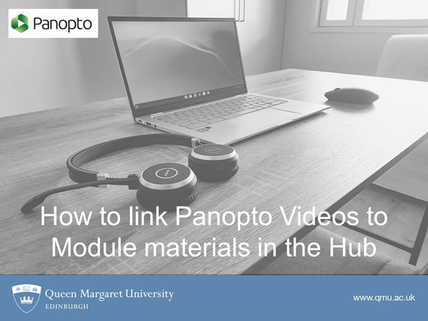 How to link Panopto Videos to Module Materials in the HUB