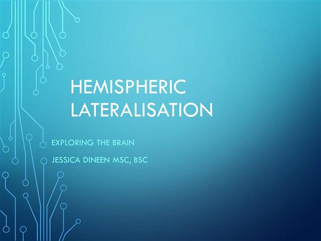 Hemispheric Lateralisation Part 1
