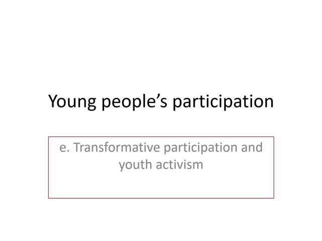 6e. Transformative participation and youth activism