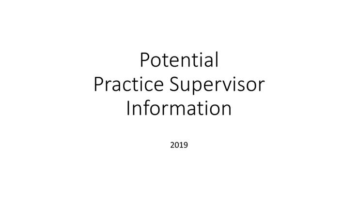 Potential Practice Supervisor Narated Slides