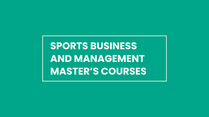 Sports Business and Management master's courses