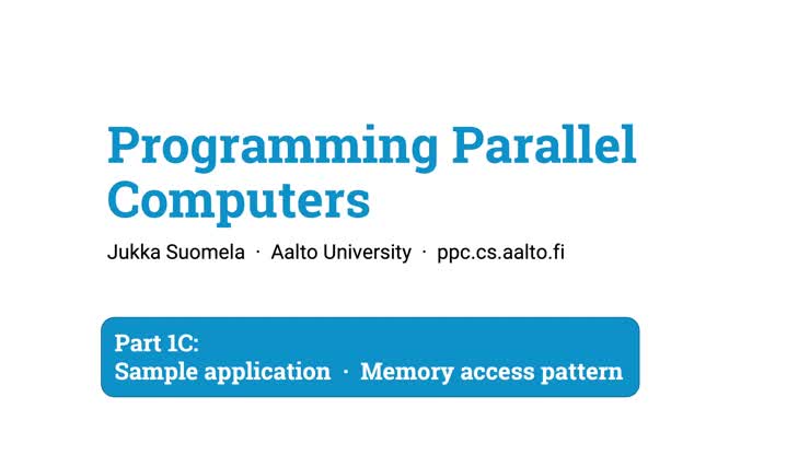 Programming Parallel Computers: Part 1C
