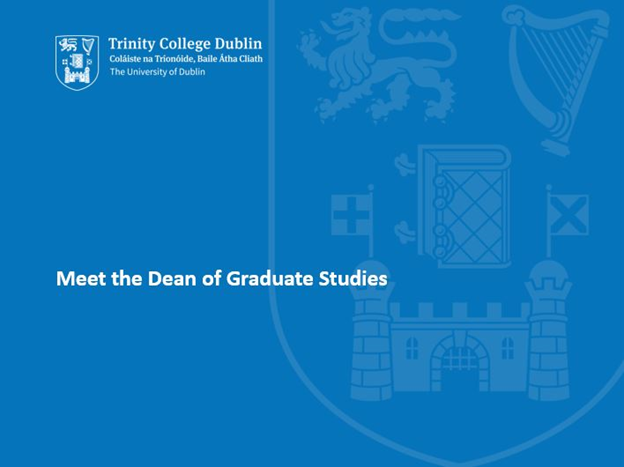 Being a Postgrad Student in Trinity