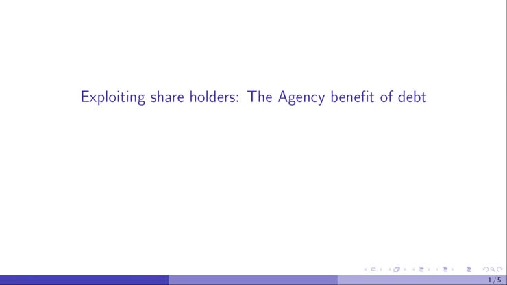 Chapter 16 BDM - Agency Benefits of debt - Part 3