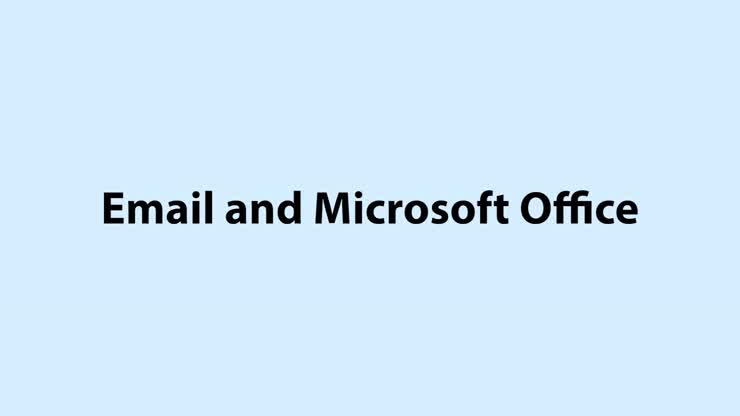 04 - Email and Microsoft Office