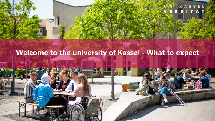 Welcome to the university of Kassel - what to expect