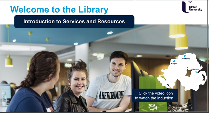 Ulster University Library Induction 2022