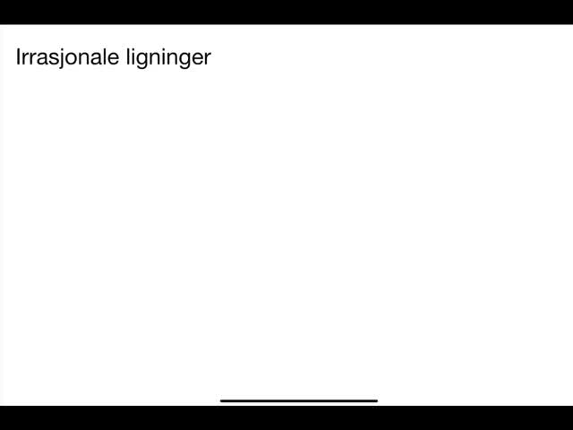Kap1-2-4a Irrasjonale ligninger