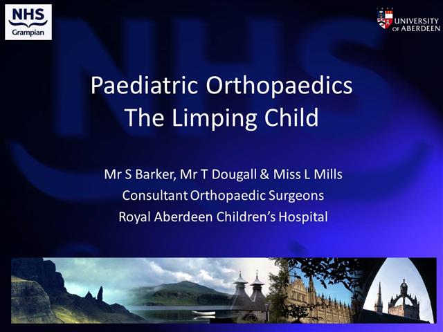 Paediatric Orthopaedics: The limping child