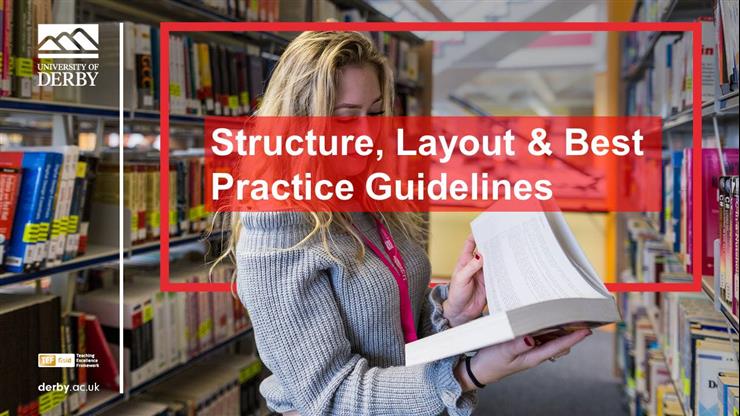 Structure, Layout and best practice guidelines