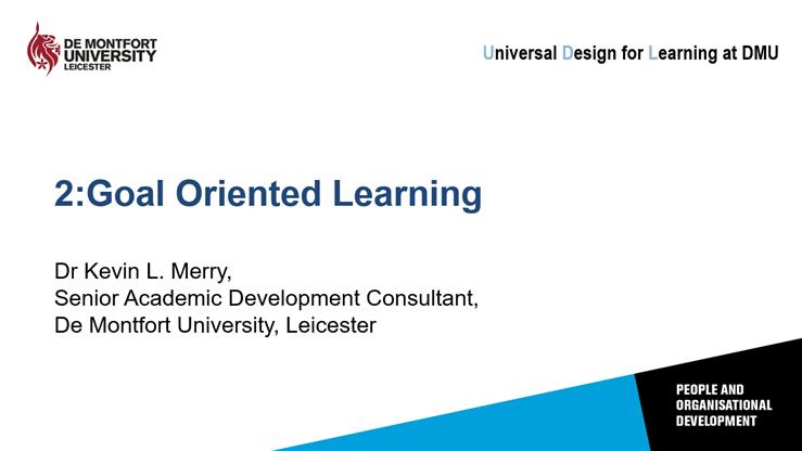 Goal Oriented Learning