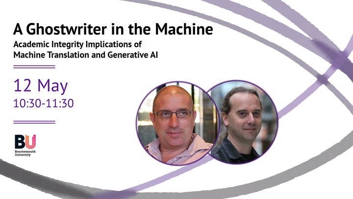 Speaker Series: A Ghostwriter in the Machine - Academic Integrity ...