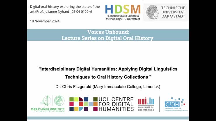Dr. Chris Fitzgerald “Interdisciplinary Digital Humanities Applying Digital Linguistics to Oral ...