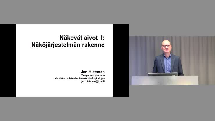 Luento 15. Näkevät aivot I_Näköjärjestelmän rakenne - Jari Hietanen, TAU