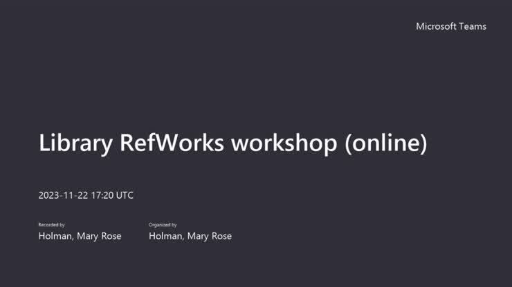 Library RefWorks workshop (online)-20231122_172025-Meeting Recording