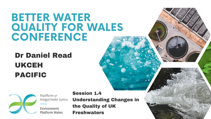 Dr Daniel Read - UKCEH - PAthways of Chemicals into Freshwaters and ...