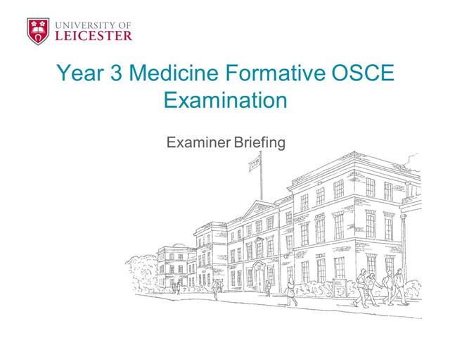 Year 3 Medicine Formative OSCE examiner briefing 09 February 2018 at 08 ...