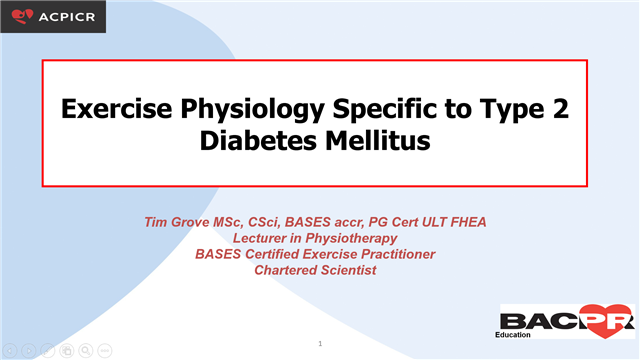 BACPR pre course lecture Phys…l Activity in Type 2 Diabetes