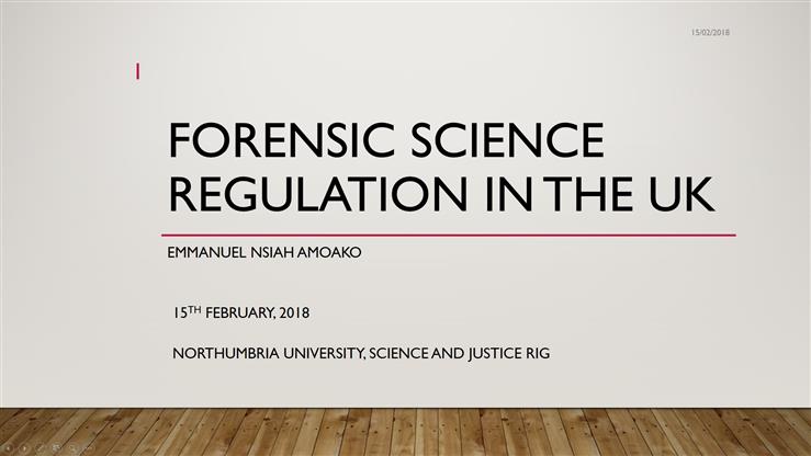 Forensic Science Regulation in UK