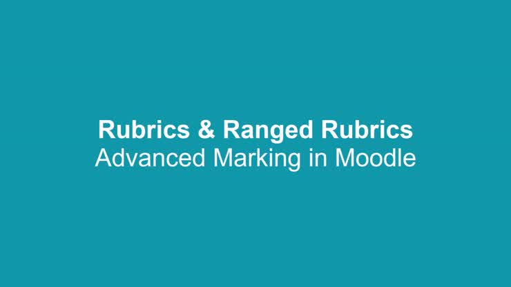 Moodle - Rubric and Ranged Rubric
