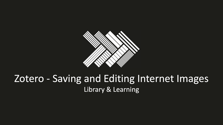 Zotero - Saving and Editing Internet Images