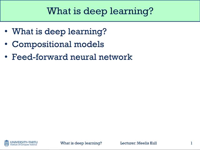 LTAT.02.002 Introduction to Data Science - Lecture 9: Part 1: What is deep learning?