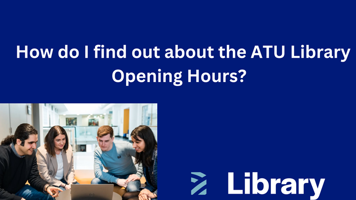ATU Library Opening Hours