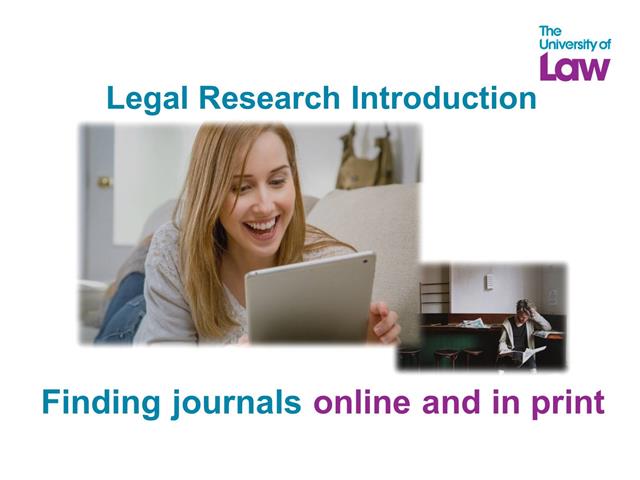 Legal Research Introduction - Finding journals online and in print
