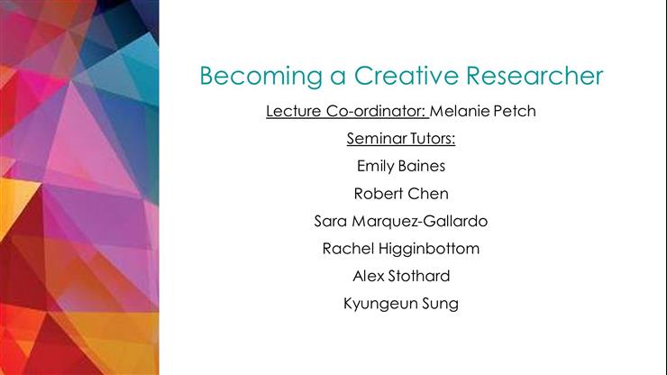 Week Two - Becoming a Creative Researcher