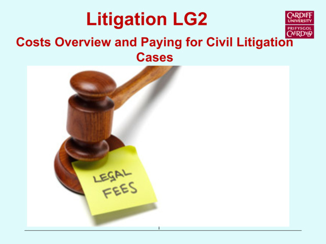 LG2: Costs Overview and Paying for Civil Litigation Cases