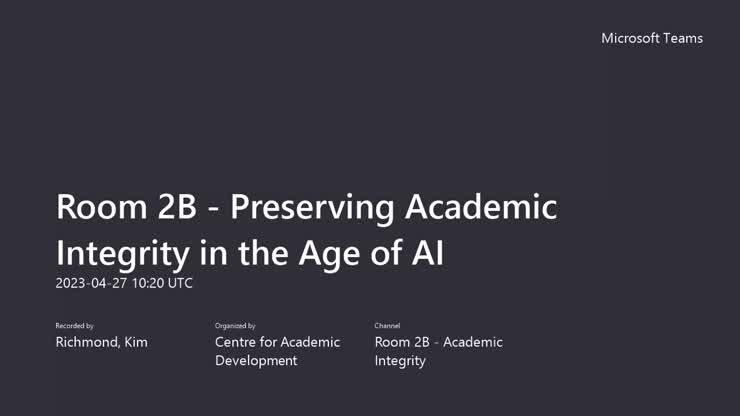 Room 2B - Academic Integrity_-20230427_112015-Meeting Recording