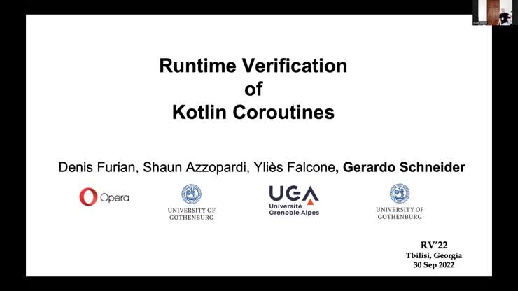 RV'22: "Runtime Verification of Kotlin Coroutines" by Gerardo Schneider with Denis Furian, Shaun ...